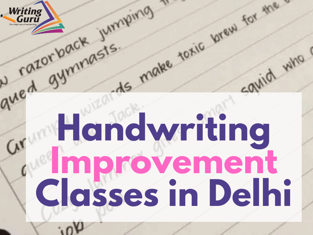 How To Select The Best Handwriting Improvement Classes In Delhi